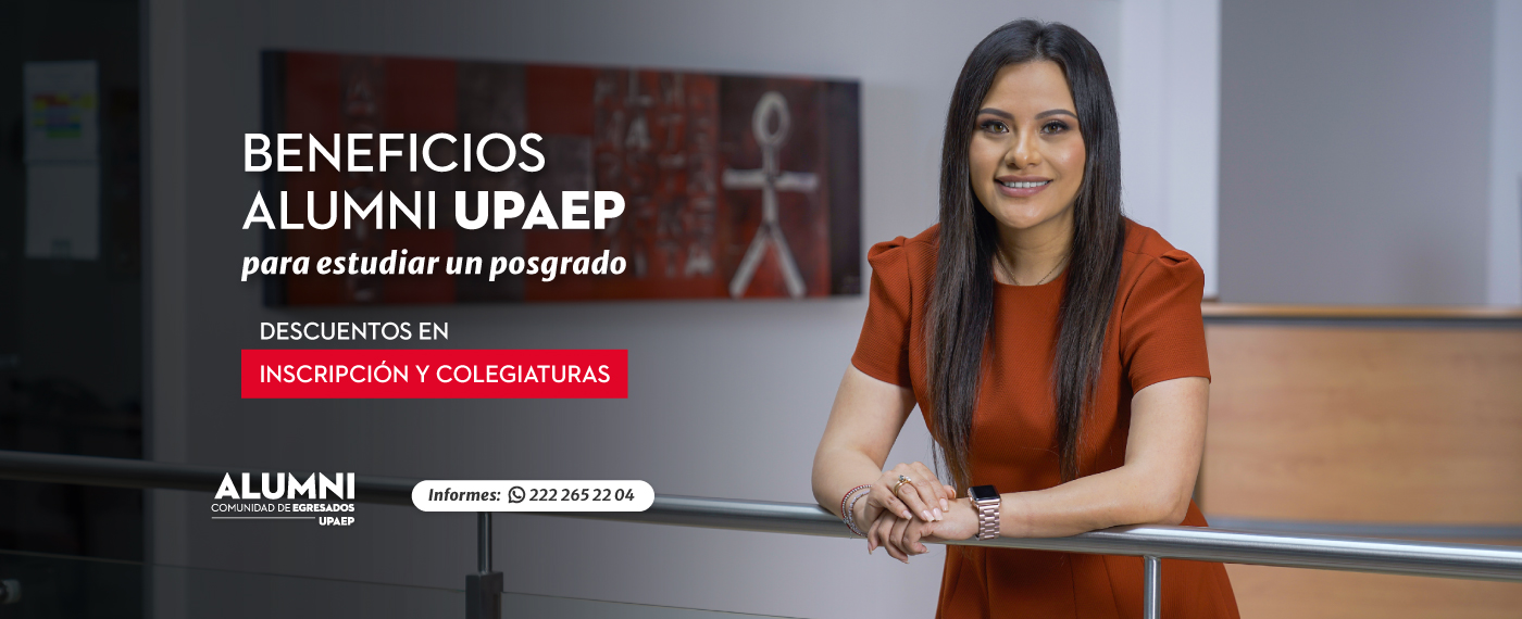 UPAEP | Puebla, Posgrados, Maestría, Doctorado, Especialidades ...
